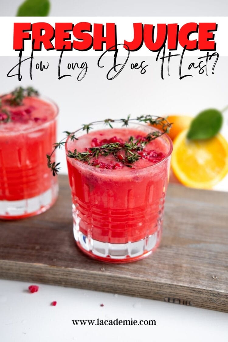 How Long Does Fresh Juice Last? Essential Storage Tips