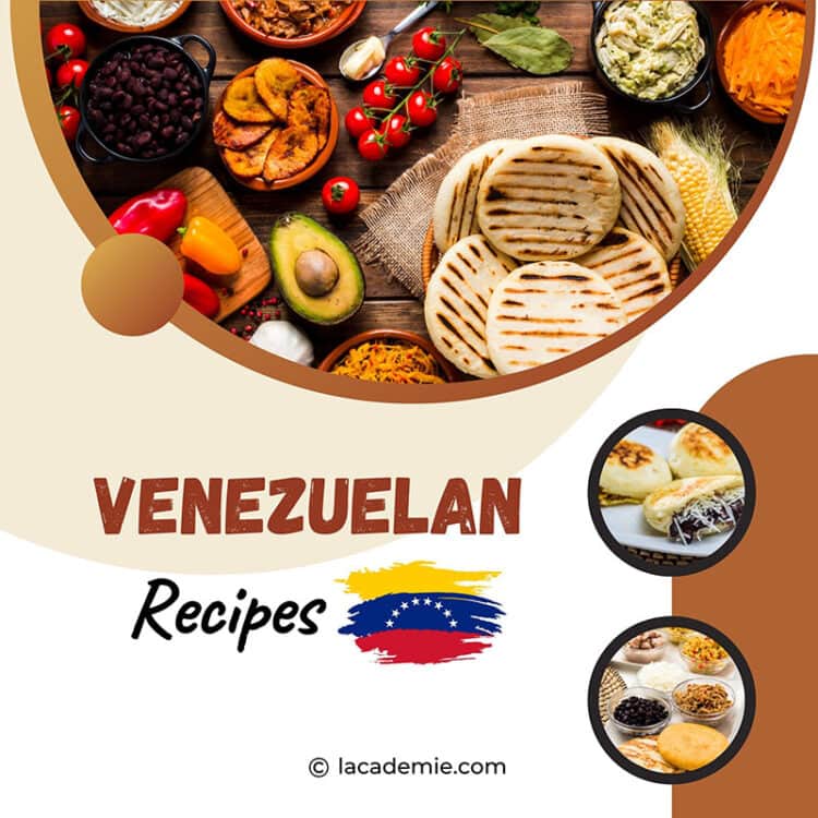 Top 30 Venezuelan Dishes That Will Wow You