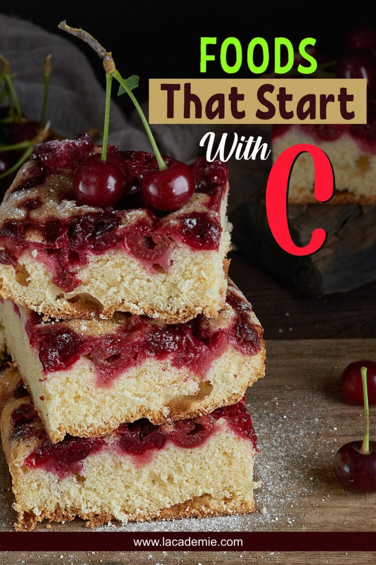 22 Foods That Start With C: "Challenge" for Food Lovers