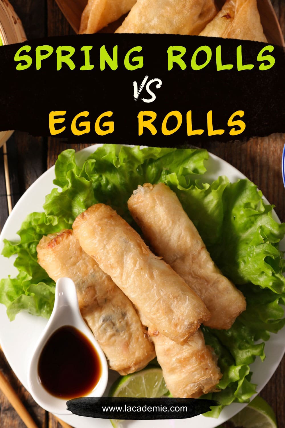 Spring Rolls Vs. Egg Rolls: What Separates Them?
