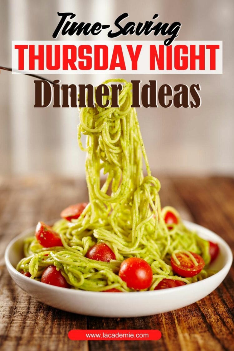34+ Time-Saving Thursday Night Dinner Ideas