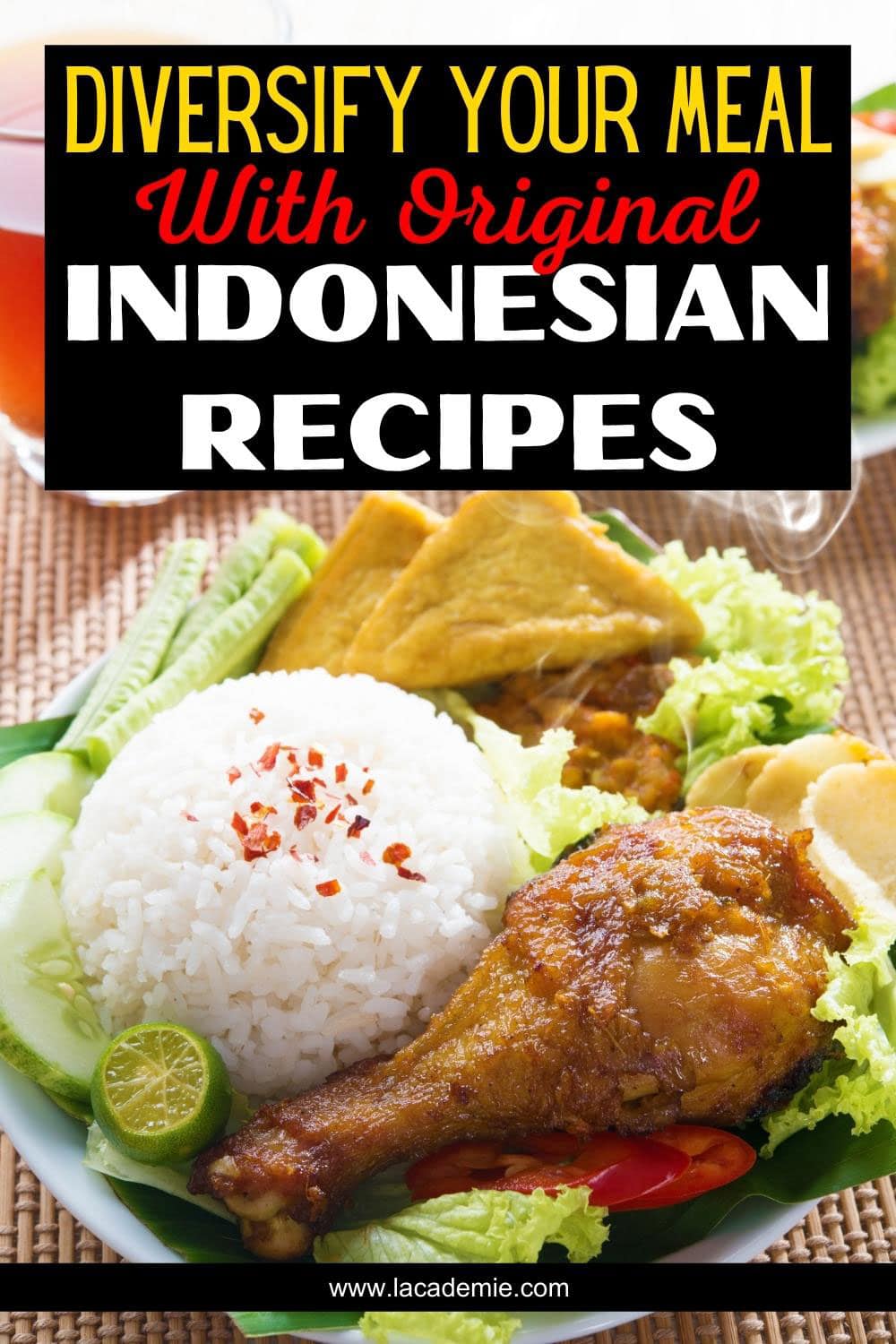 23 Authentic Indonesian Recipes to Spice Up Your Meals