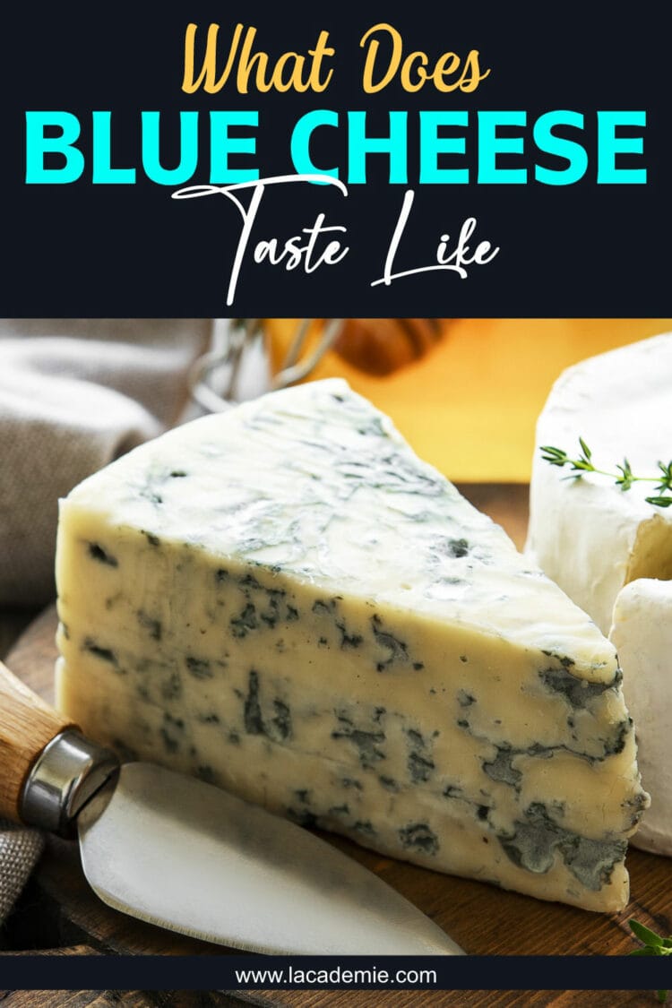 What Does Blue Cheese Taste Like? An In-Depth Flavor Guide