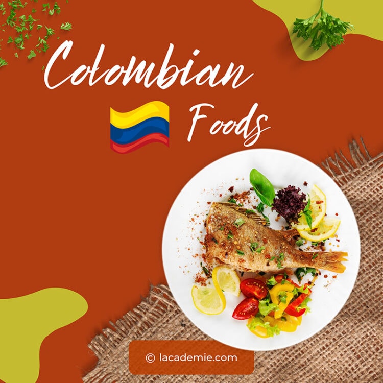 26 Most Popular Colombian Foods to Savor and Enjoy