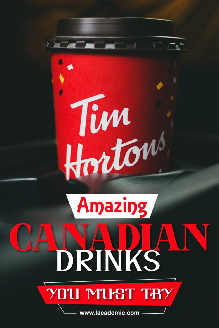 19 Essential Canadian Drinks for Your Beverage List