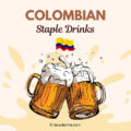 25 Most Popular Colombian Drinks to Discover