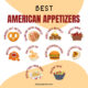 25+ Best American Appetizers You Don’t Want to Miss