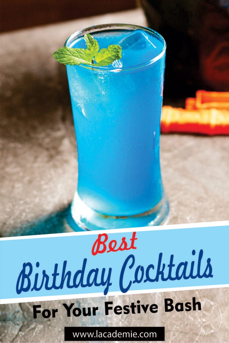 25+ Birthday Cocktails to Celebrate in Style