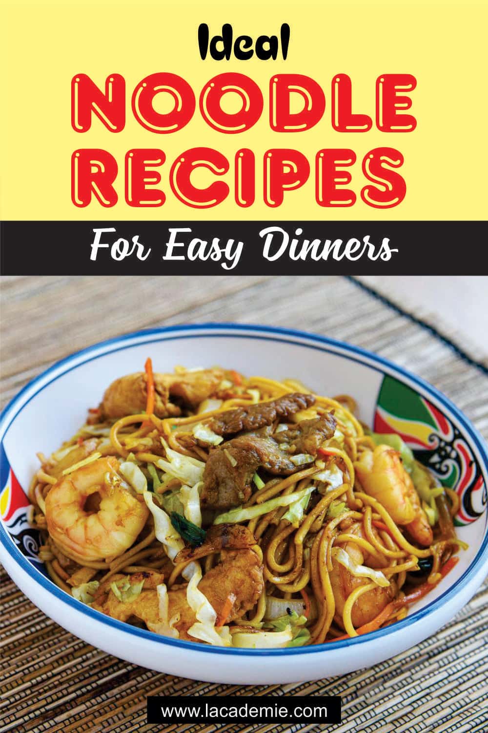 30 Ideal Noodle Recipes for Effortless Dinners