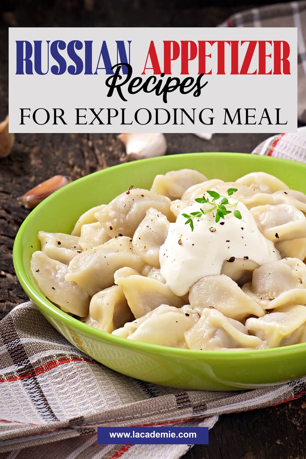 17 Simple and Delicious Russian Appetizers