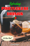 16 Most Popular Portuguese Drinks: Alcoholic and Non-Alcoholic