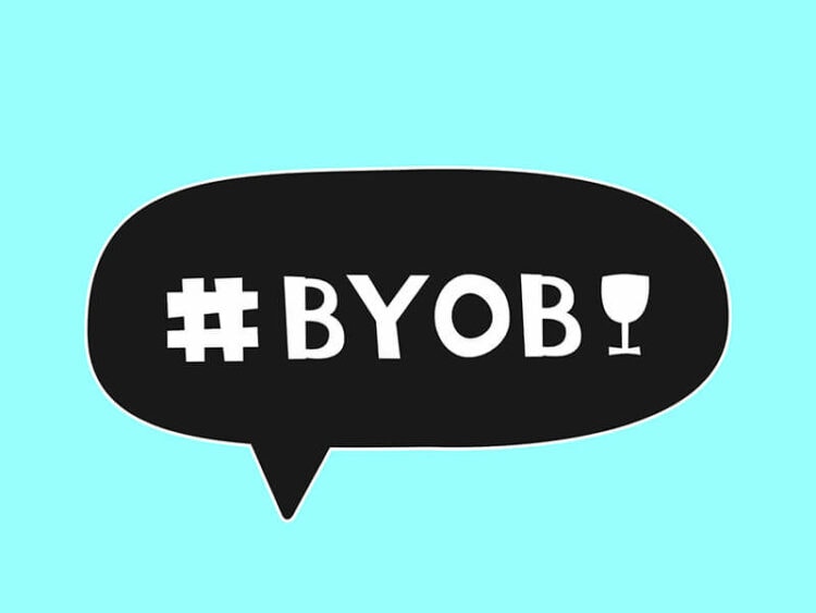 What Is BYOB? And 6 Tips To Crack It Like A Pro