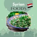 22 Aromatic Syrian Foods to Savor